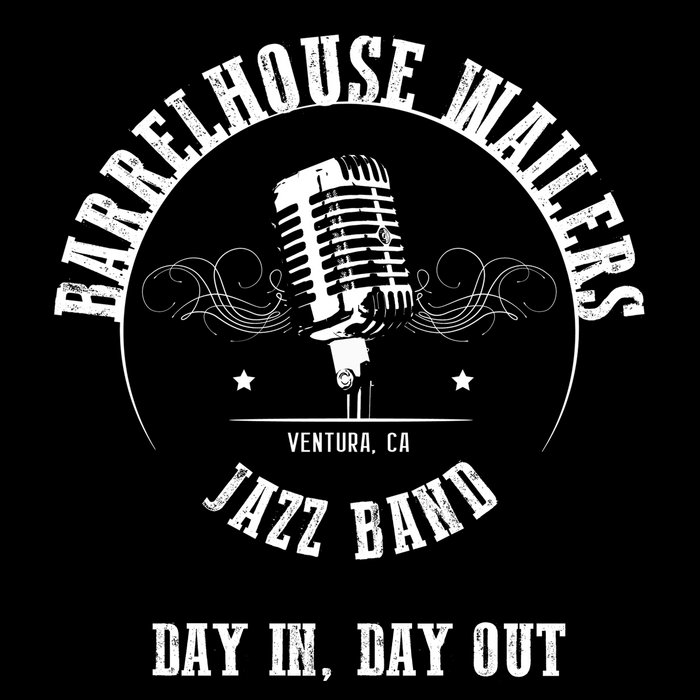Day In Day Out Barrelhouse Wailers day-in-day-out-barrelhouse-wailers