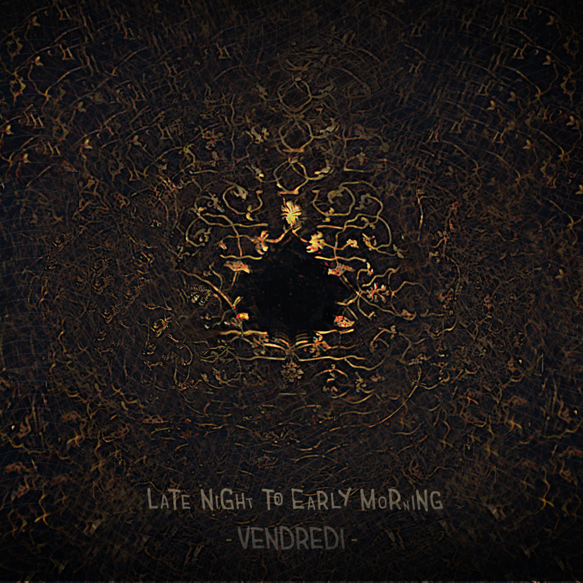 Late night to early morning | Vendredi