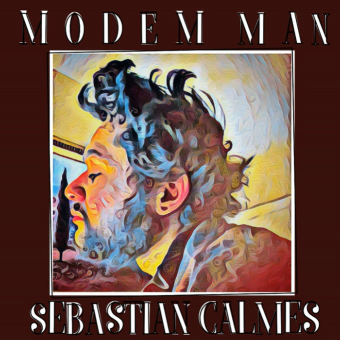 Modem Man | Sebastian Calmes