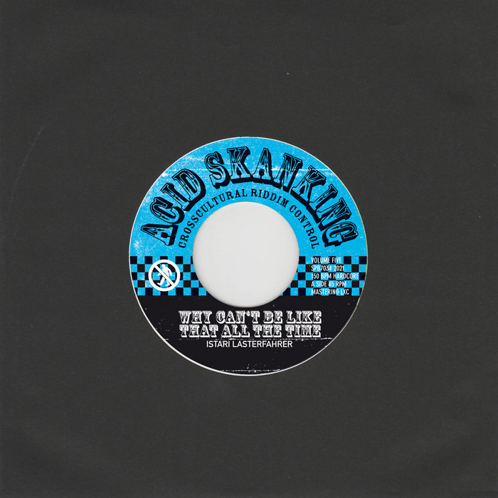 Acid Skanking Volume 5 | Istari Lasterfahrer | sozialistischer-plattenbau