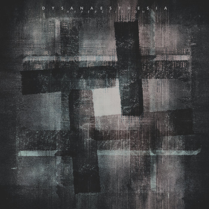 Hyperstition | Dysanaesthesia