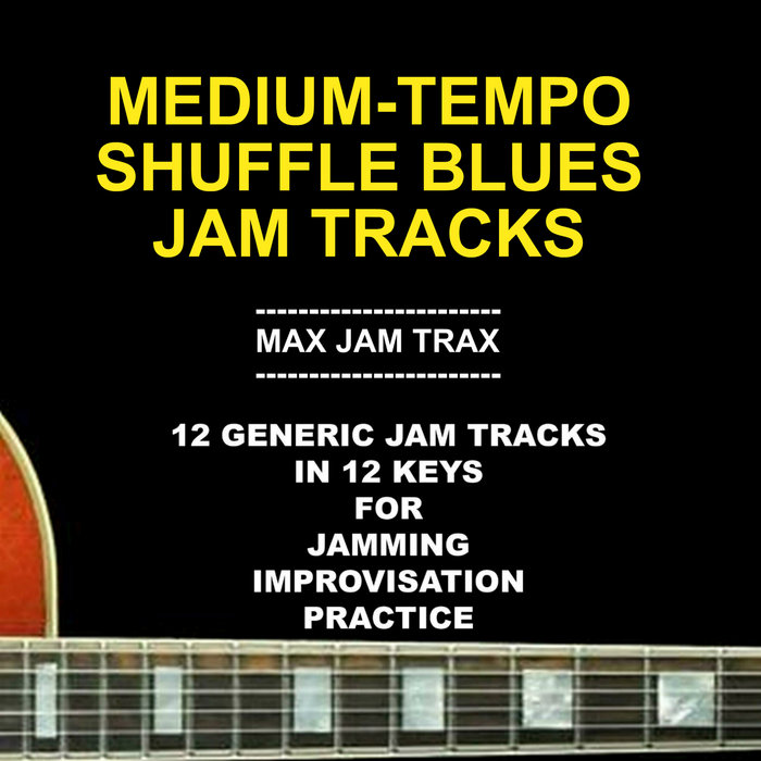 Medium-Tempo Shuffle Blues Jam Tracks | maxjamtrax