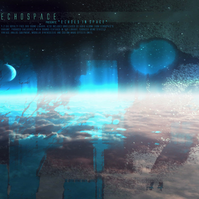echoes in space [w/variant reconstructions] | echospace [sounds] present | echospace313