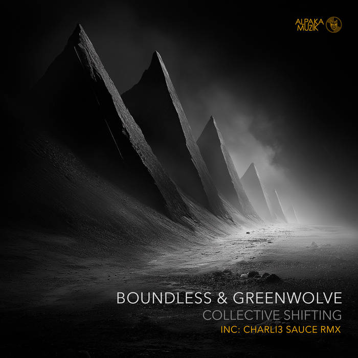 Greenwolve & Boundless - Collective Shifting EP | Greenwolve, Boundless, Charli3 Sauce | AlpaKa ...
