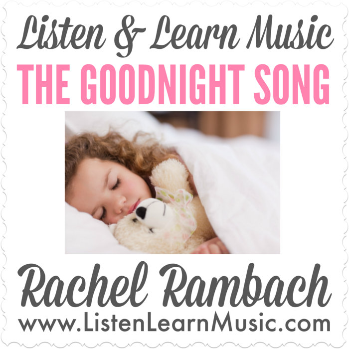 The Goodnight Song | Listen & Learn Music
