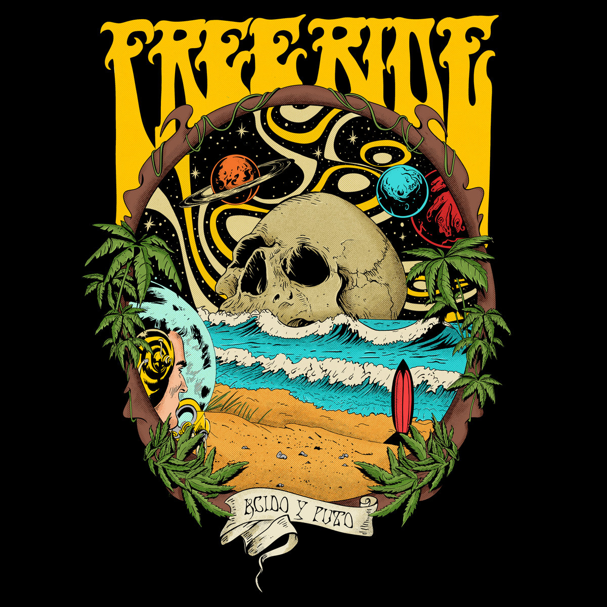 Acido y Puto | Free Ride
