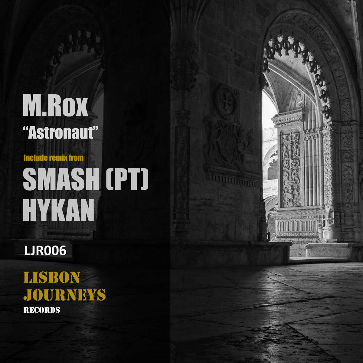 Astronaut EP | SMASH (PT), HYKAN, M.Rox | Lisbon Journeys Records
