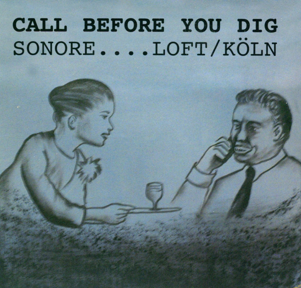 Call before you dig | SONORE | mats gustafsson