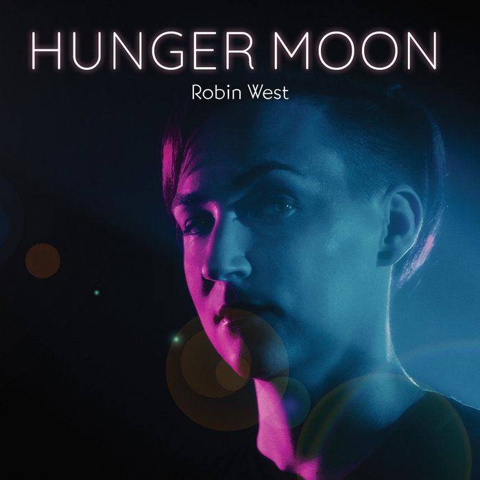Hunger Moon | Robin West
