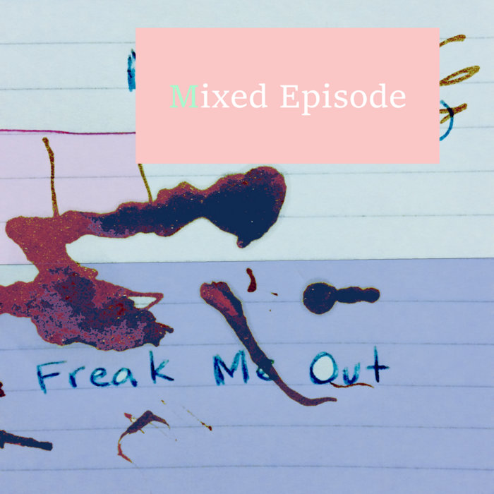 Freak Me Out | Mixed Episode