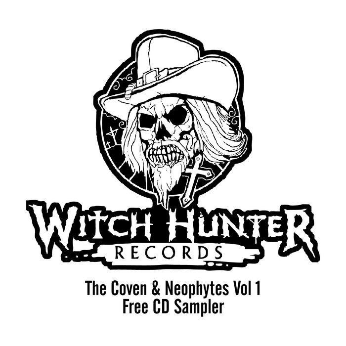 The Coven & Neophytes Vol 1 | Various Artists | Witch Hunter Records