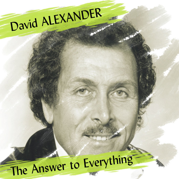 The answer to everything | David Alexander