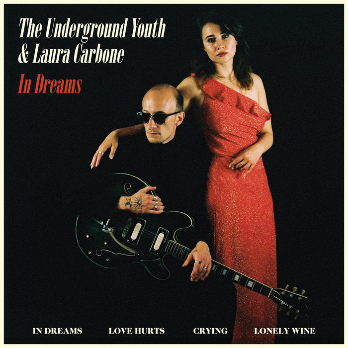 In Dreams | The Underground Youth & Laura Carbone | Laura Carbone