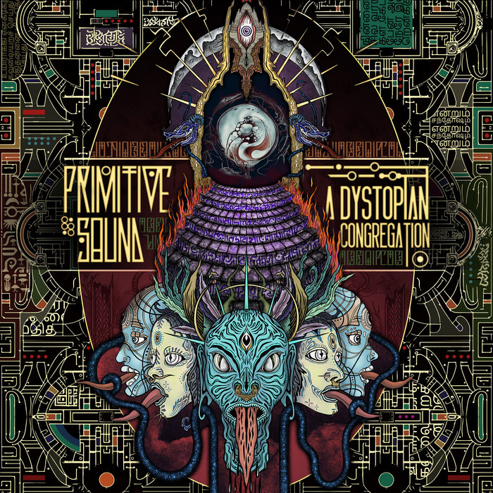 Primitive Sound - A Dystopian Congregation(EP) | Primitive Sound