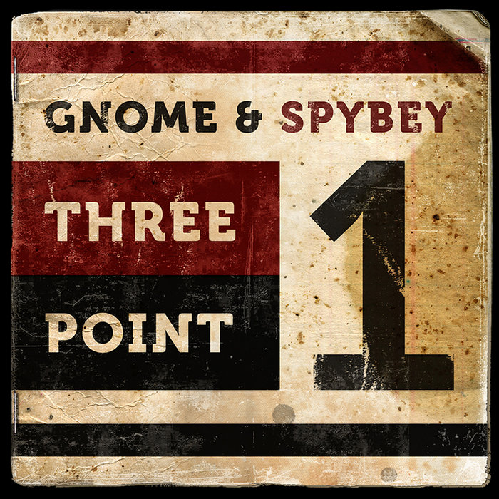 Three Point One | Gnome & Spybey | Crime League