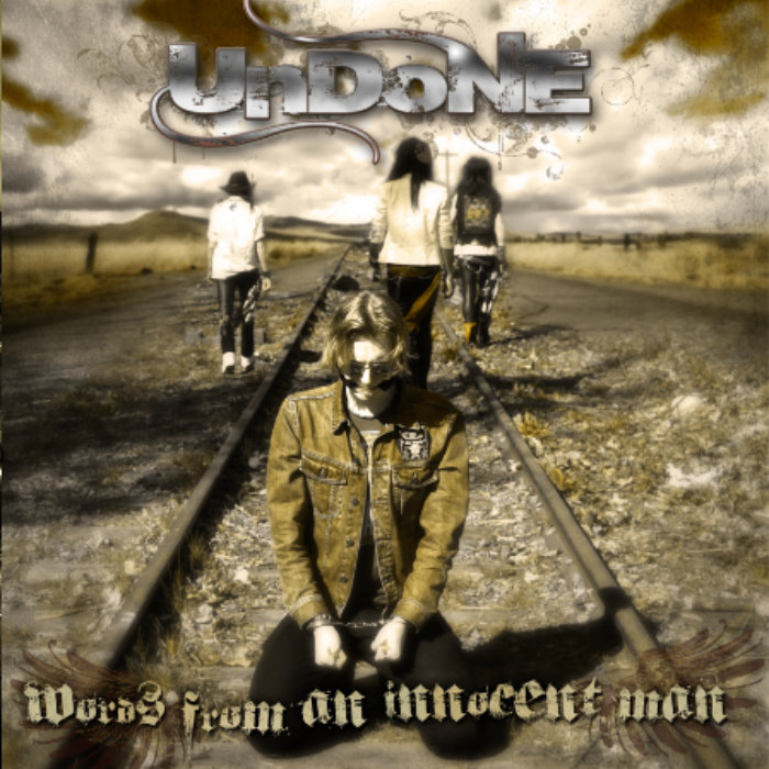Words From An Innocent Man | Undone