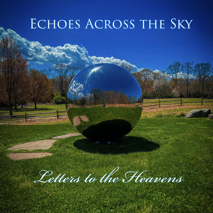 Letters to the Heavens | Echoes Across The Sky