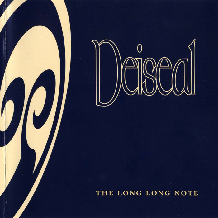 The Long Long Note | DEISEAL | Cormac Juan Breatnach