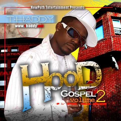 Hood Gospel Volume 2 | T Haddy (@ThaddyonDaTrack)