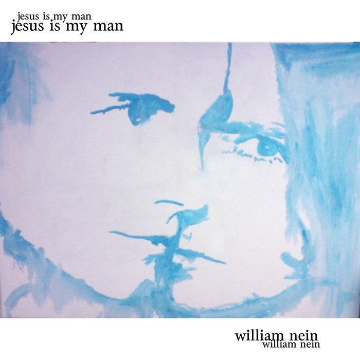 Jesus is my Man (2007) | William Nein
