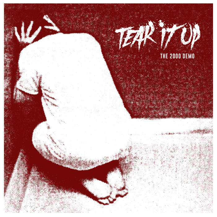 Tear it Up "the 2000 demo" | Tear It Up | Chronic Death Records