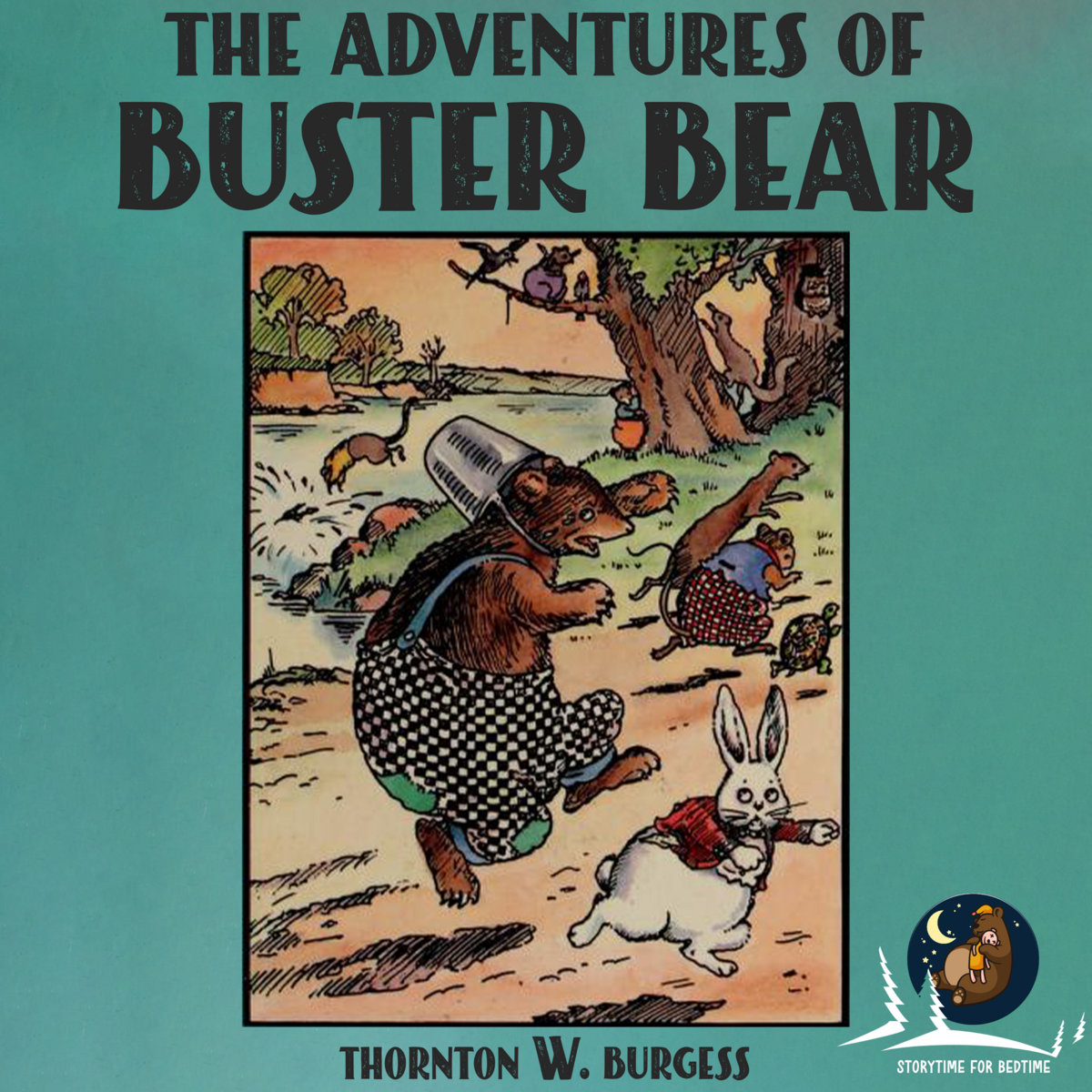 The Adventures of Buster Bear by Thornton W. Burgess | Storytime For ...