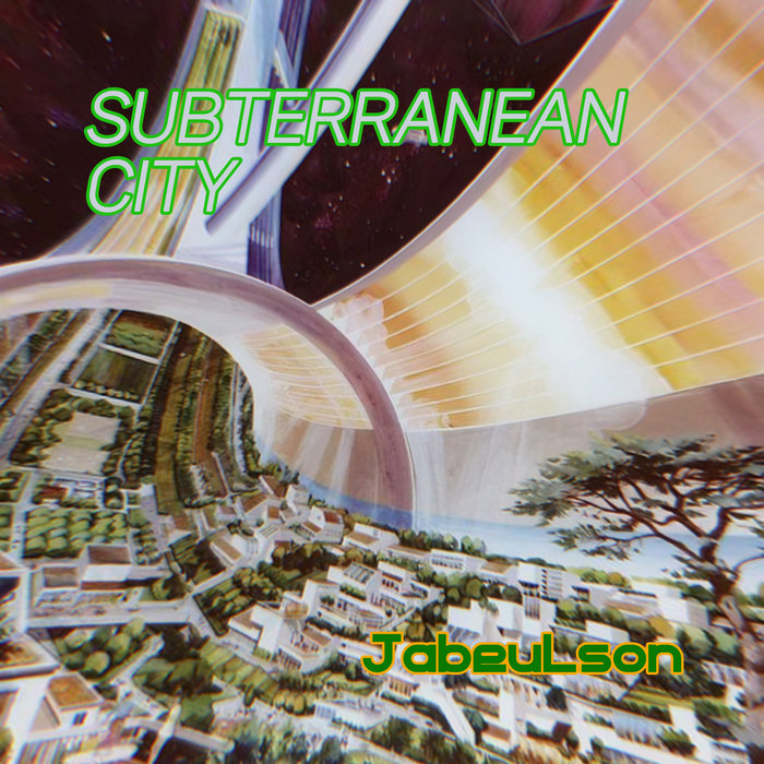 Subterranean City | Jabeulson