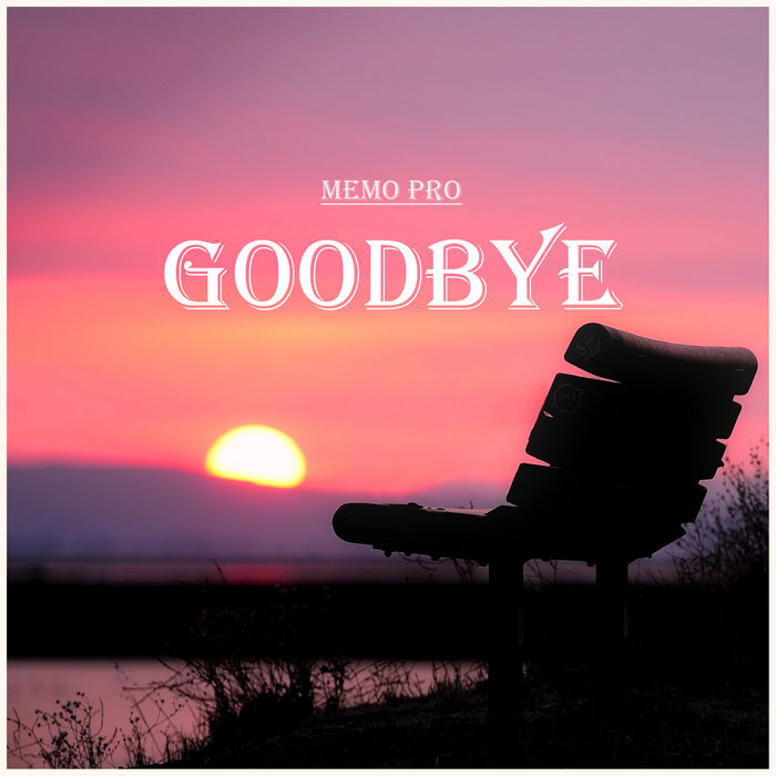 Goodbye | Memo Pro