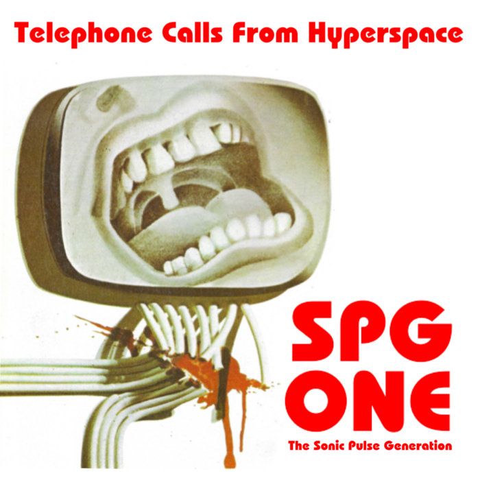 Telephone Calls from Hyperspace | SPG-One