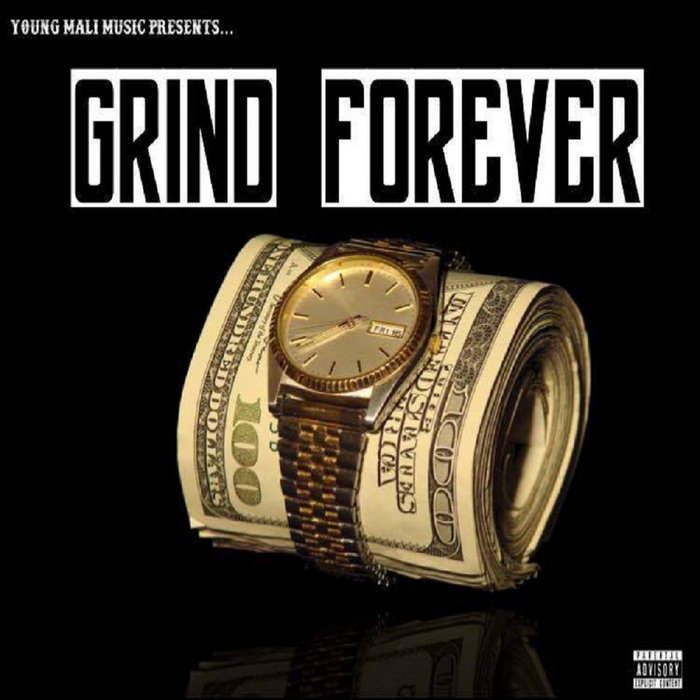 Grind Forever "Mixtape" | Young Mali | YoungMaliMusic