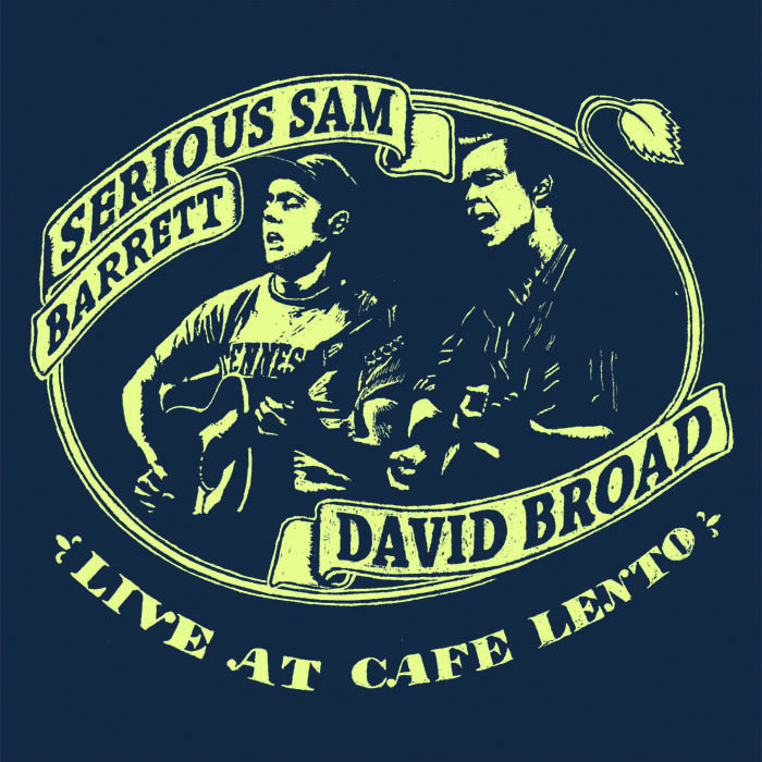 Live at Cafe Lento | Serious Sam Barrett and David Broad