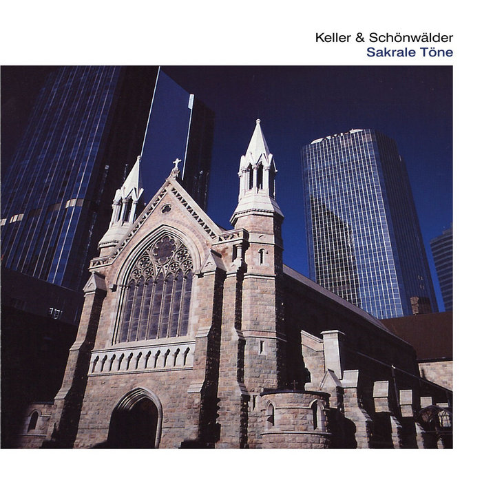 Sakrale Töne | Keller & Schönwälder | Detlef Keller