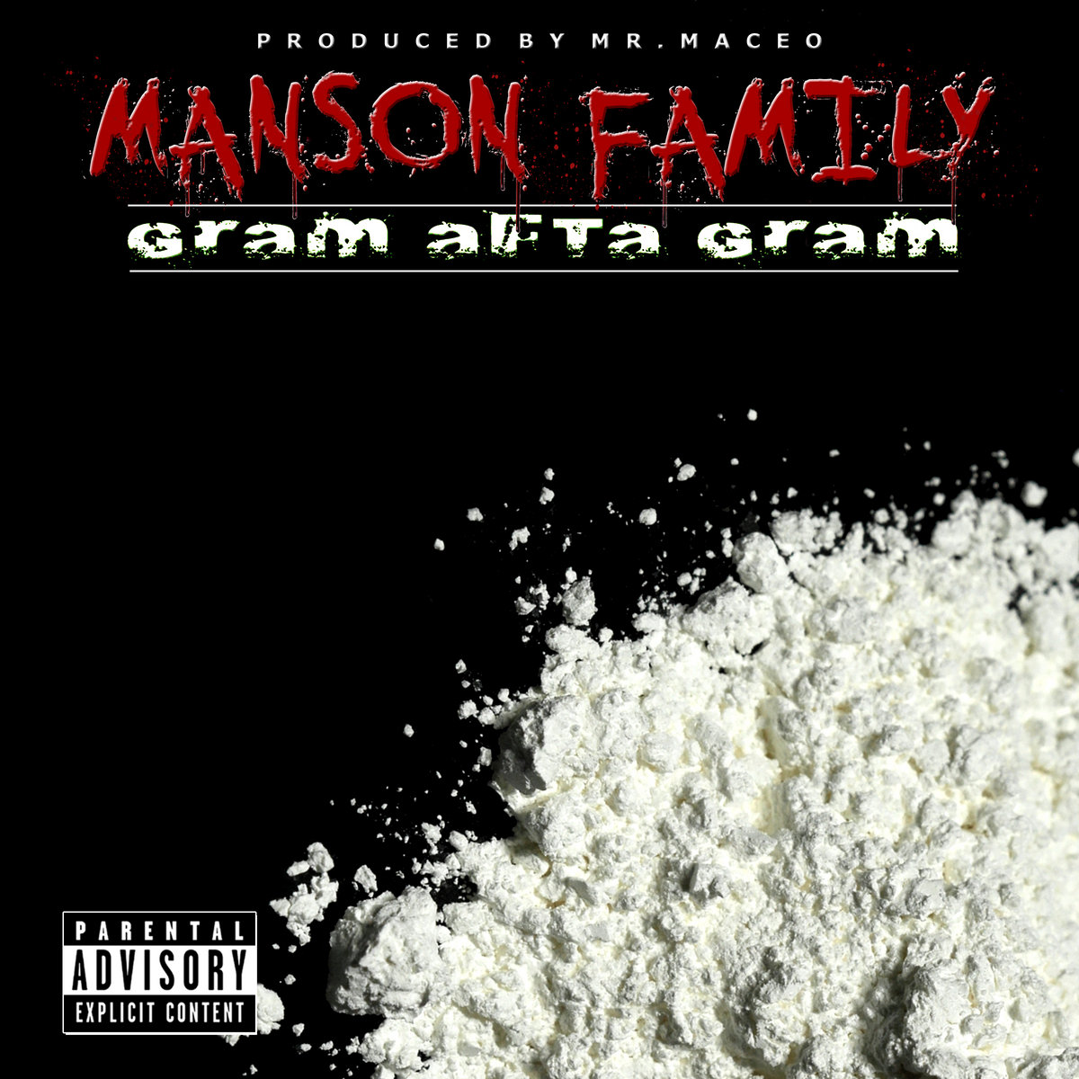 Gram Afta Gram | Manson Family & Mr. Maceo | Sun City Publishing, LLC