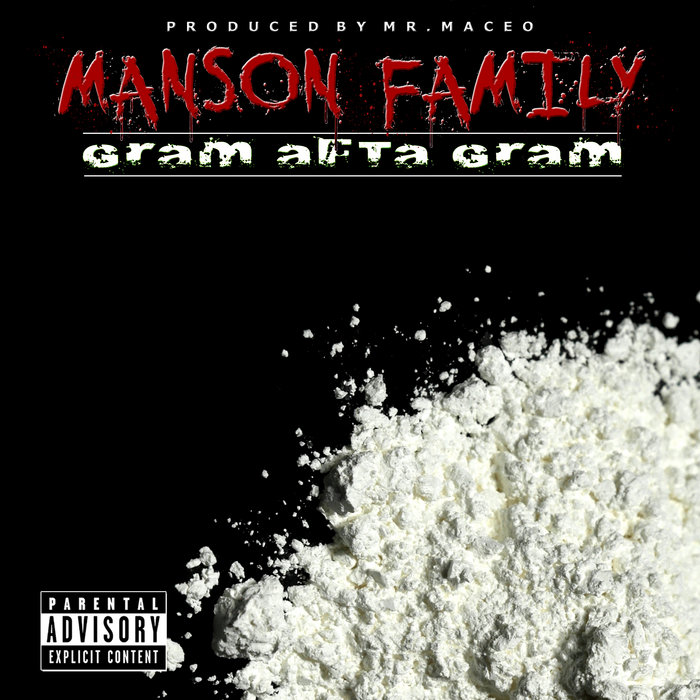 Gram Afta Gram | Manson Family & Mr. Maceo | Sun City Publishing, LLC