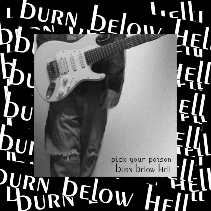 Pick Your Poison - Single | Burn Below Hell