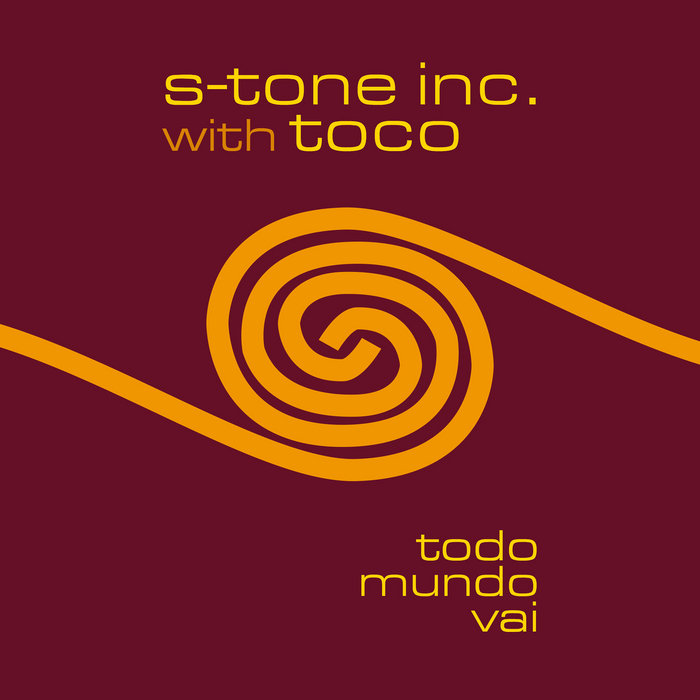 Todo Mundo Vai (with Toco) | S-Tone Inc