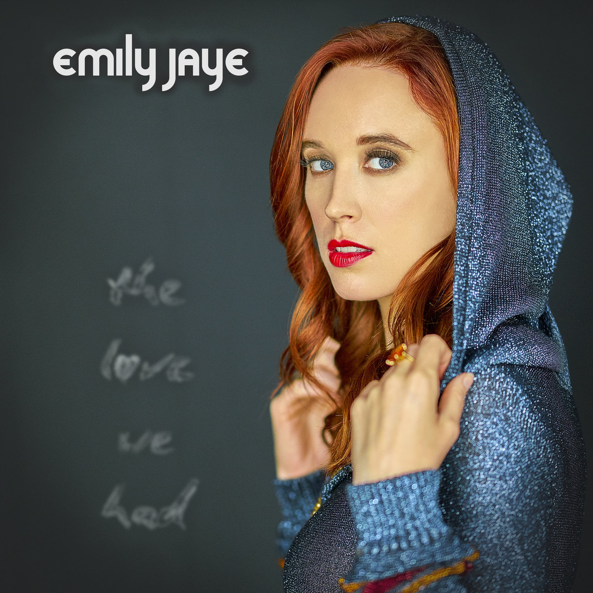 The Love We Had | Emily Jaye