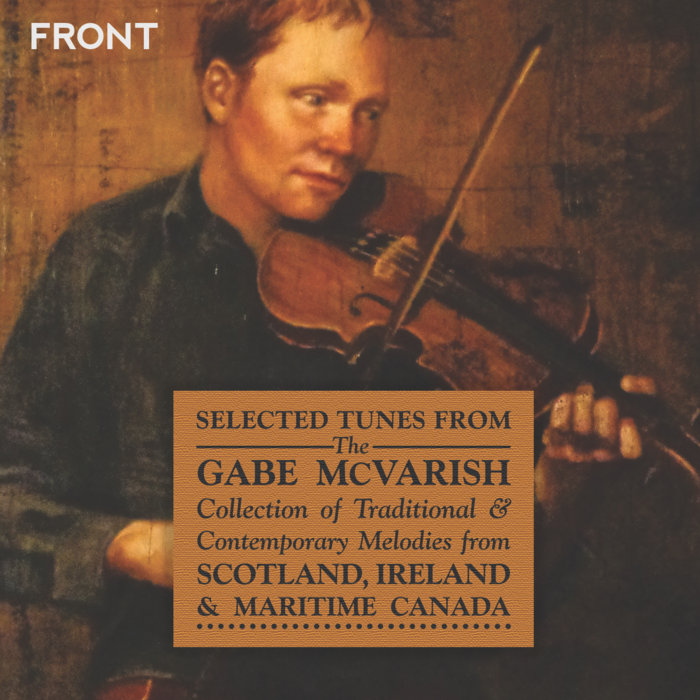 Selected Tunes from the Gabe McVarish Collection | Gabe McVarish