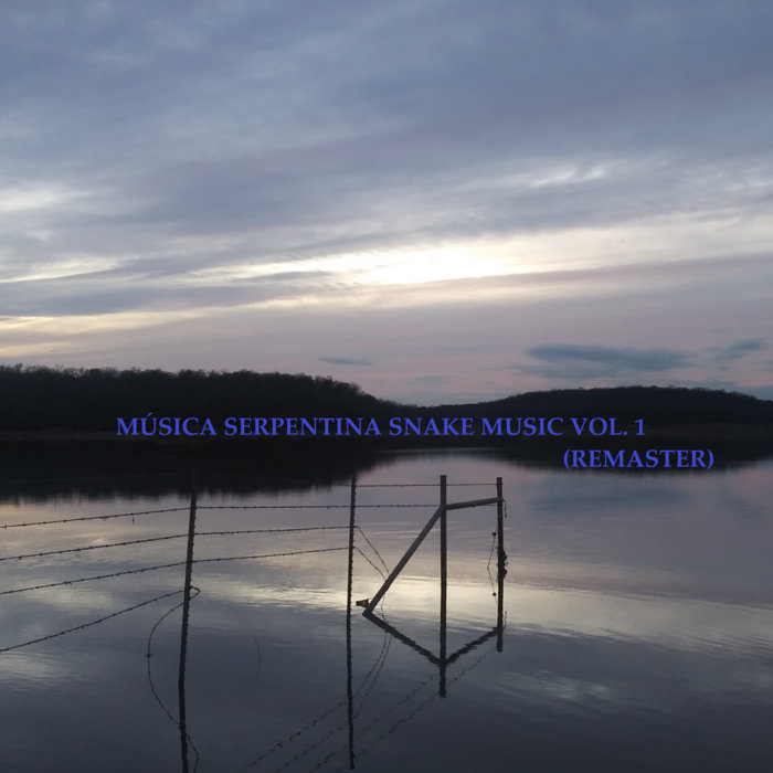 Música Serpentina Snake Music Vol. 1 (Remaster) | Daniel Crawford
