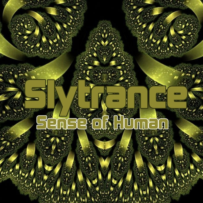 sense of human | slytrance | ARKHIVE