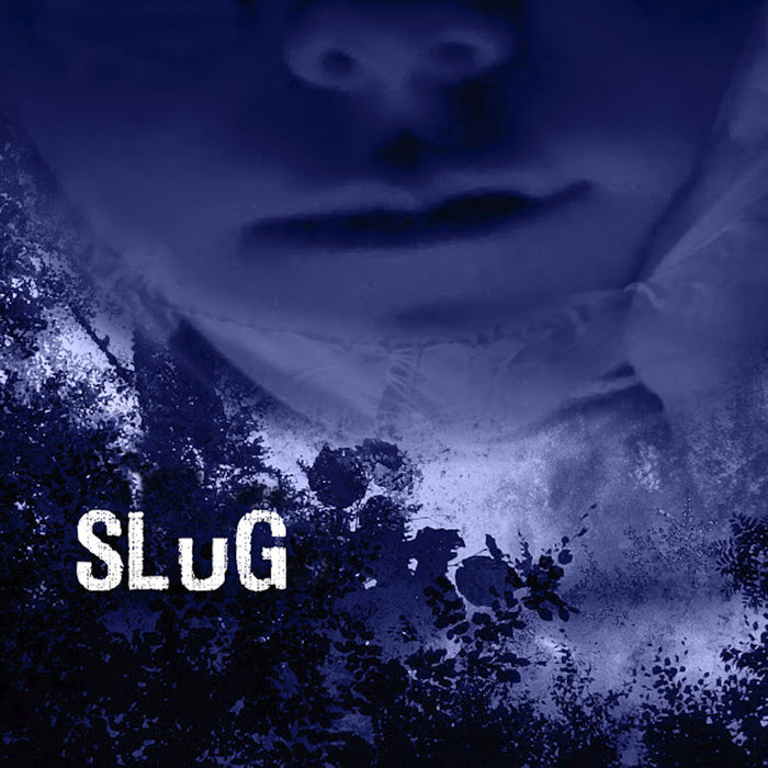 SLuG | SLuG | Off - record label