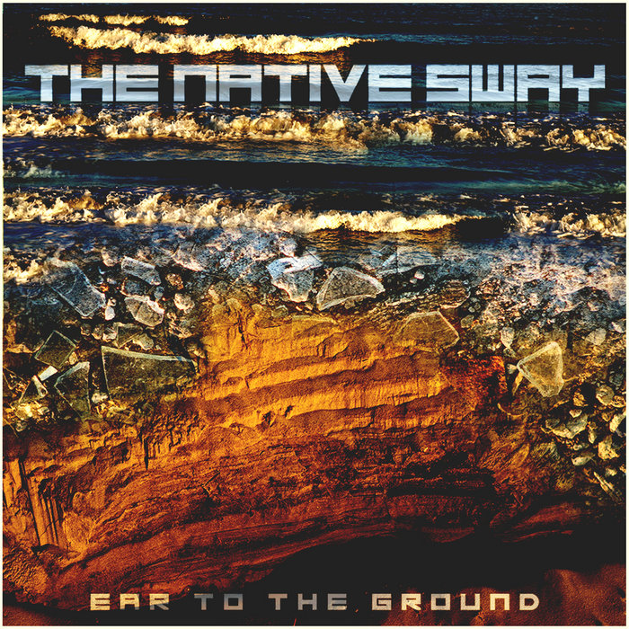 Ear to the Ground | The Native Sway