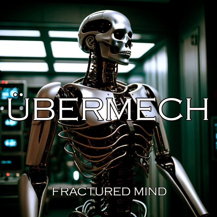 FRACTURED MIND | ÜBERMECH | DEKONSTRUKTION RECORDS