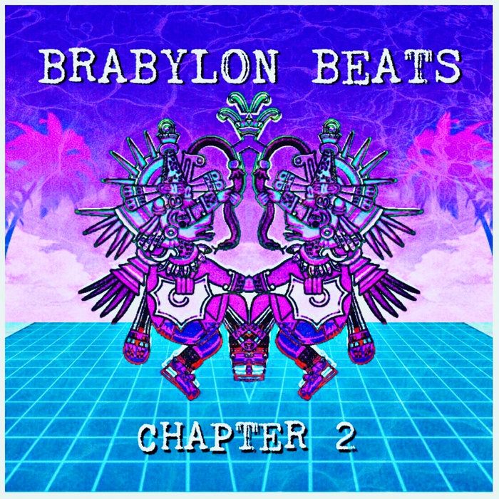 C H A P T E R 2 | BRABYLON BEATS