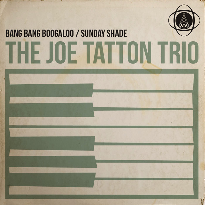 Bang Bang Boogaloo | The Joe Tatton Trio
