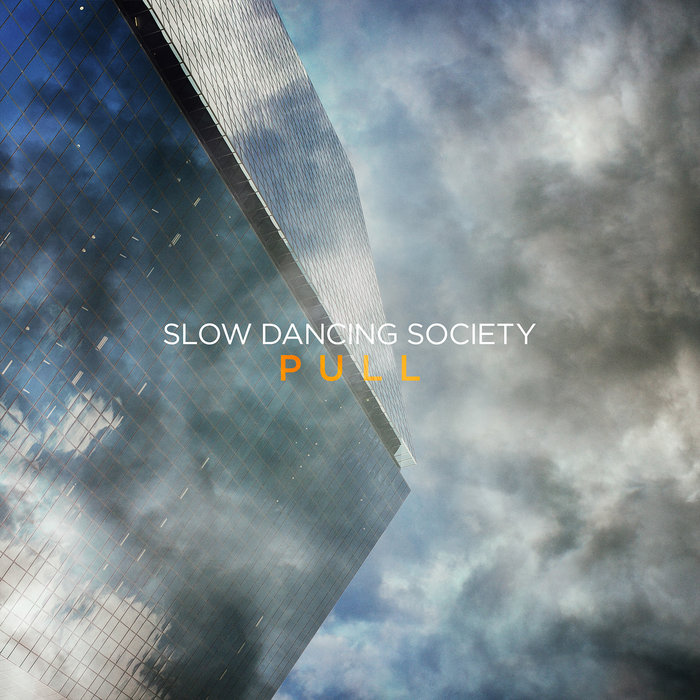 Pull | Slow Dancing Society