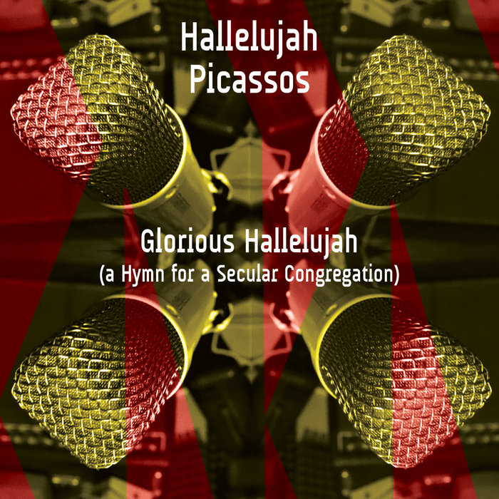 Glorious Hallelujah (a Hymn for a Secular Congregation) | Hallelujah ...