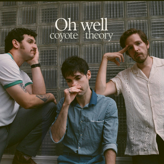 Oh Well | Coyote Theory