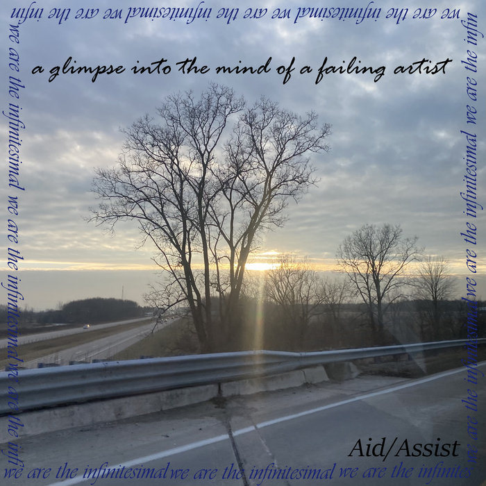 a glimpse into the mind of a failing artist | Aid/Assist
