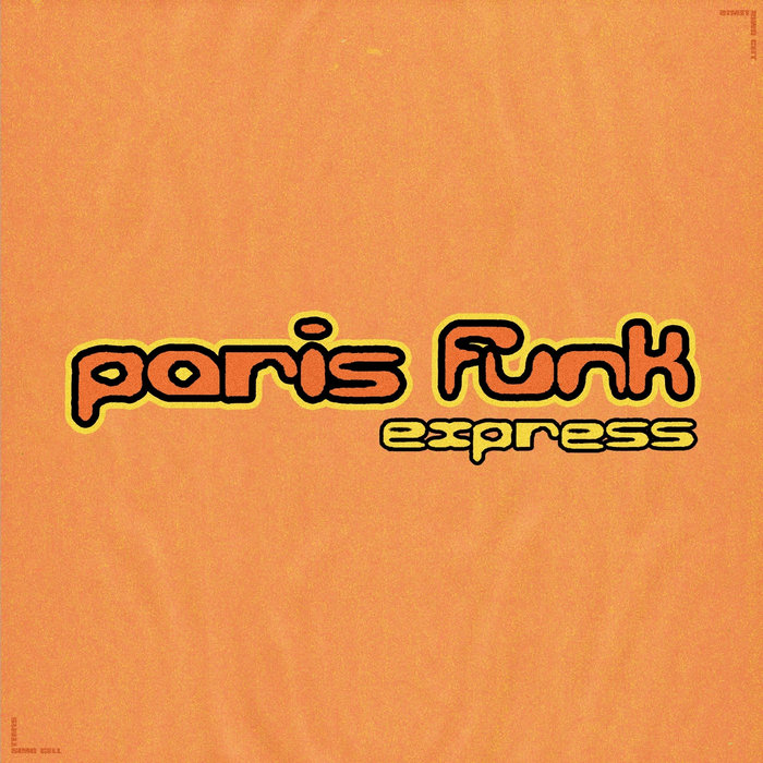 Paris Funk Express | Simo Cell